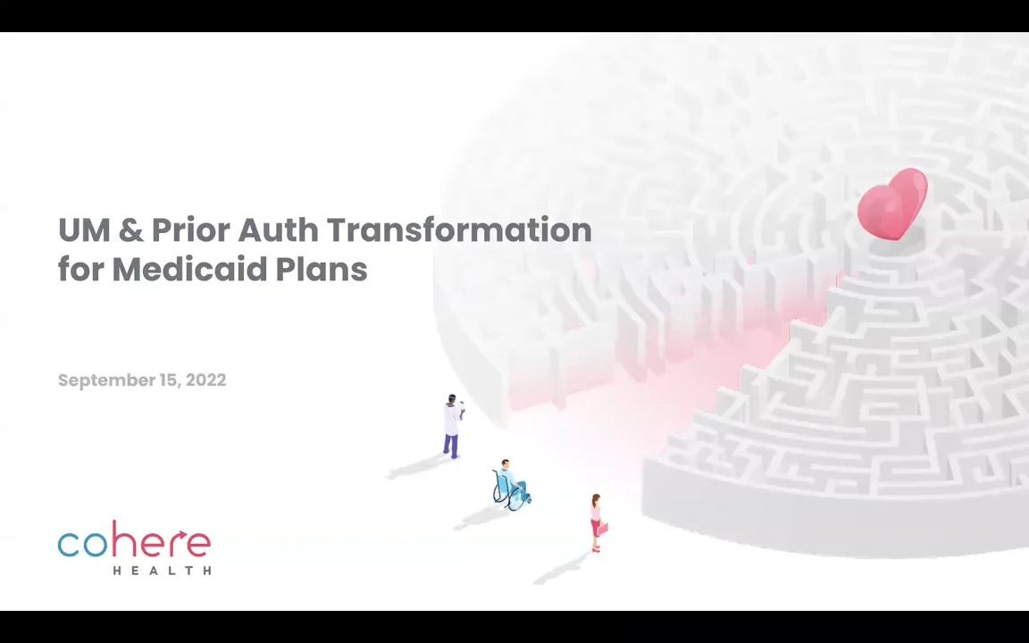 ACAP Webinar (UM & Prior Auth Transformation for MA plans).mp4 on Vimeo