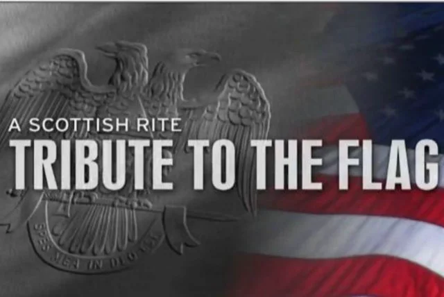 TRIBUTE TO THE FLAG by the Scottish Rite Masons