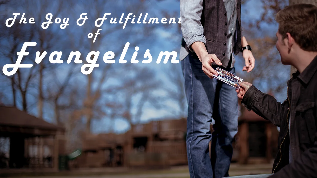 The Joy & Fulfillment of Evangelism on Vimeo