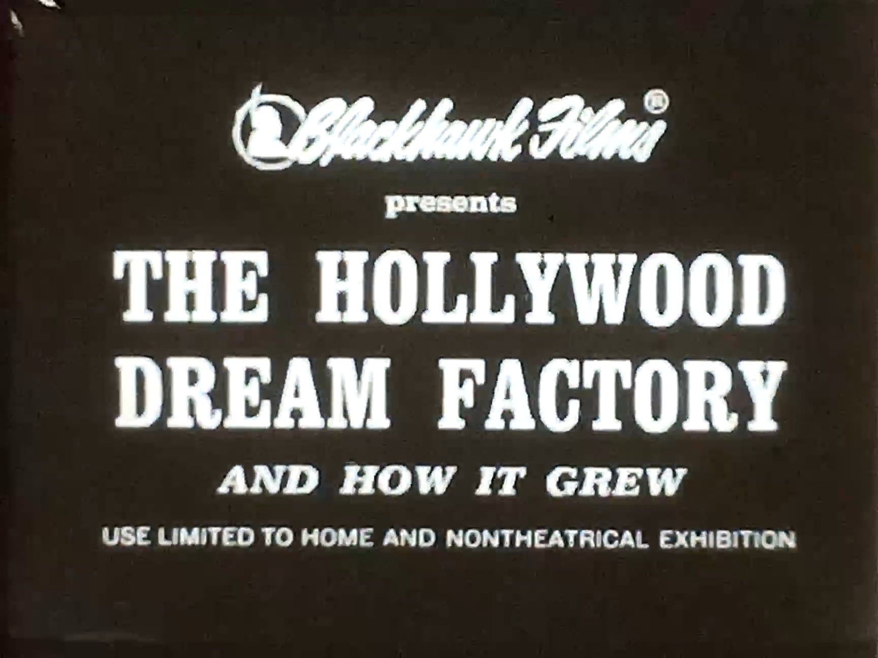 The Hollywood Dream Factory and How It Grew on Vimeo