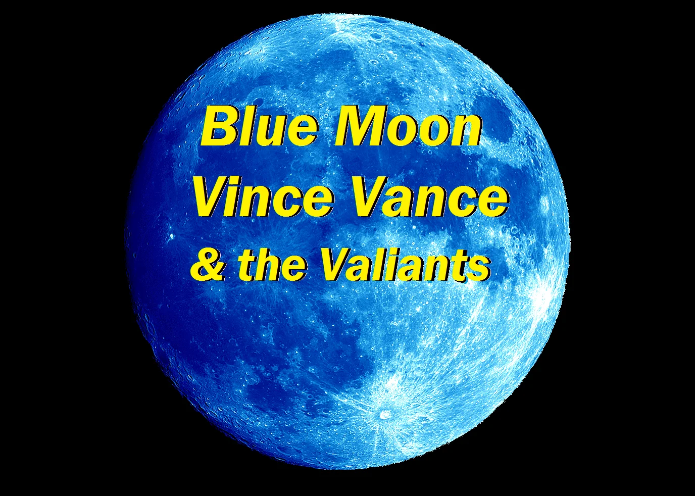 Blue Moon —Vince Vance & the Valiants on Vimeo