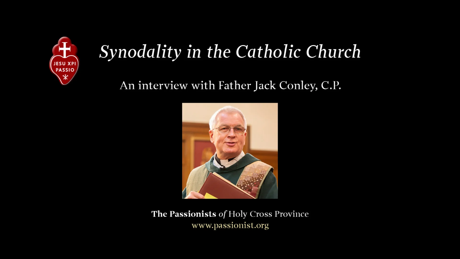 Father Jack Conley, C.P., - Synodality in the Catholic Church on Vimeo