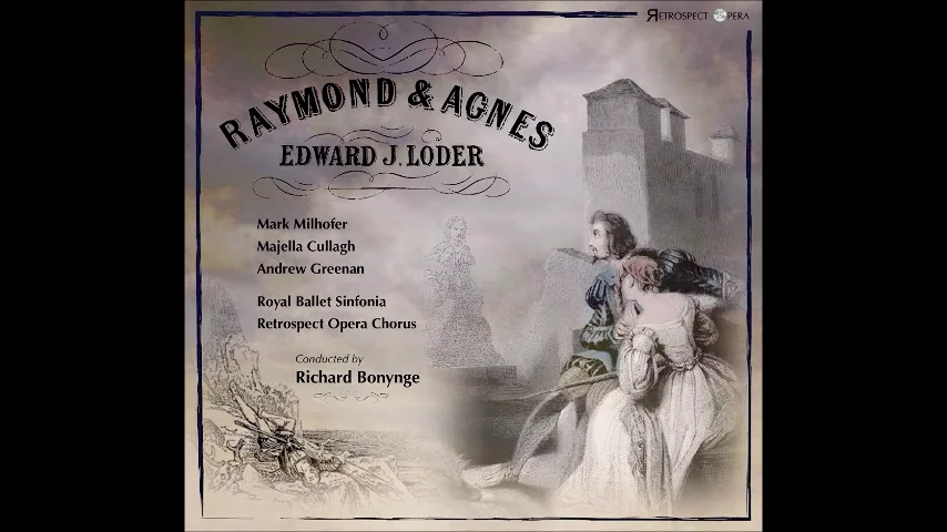 Edward Loder - Raymond and Agnes «Angels roam abroad to-night» on Vimeo