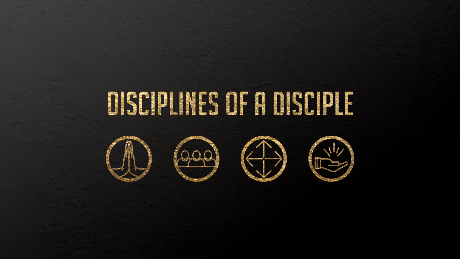 Disciplines of a Disciple // Missional Living (Full Service)
