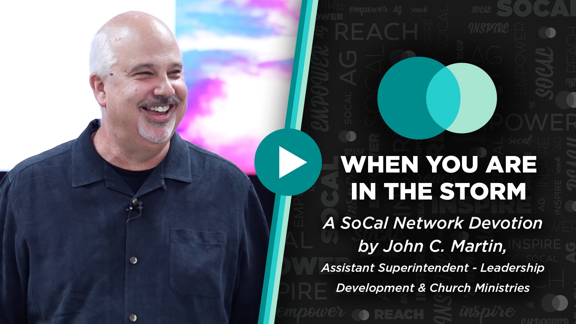 SoCal Network Devotion - September 26, 2022 - When You Are In The Storm on Vimeo