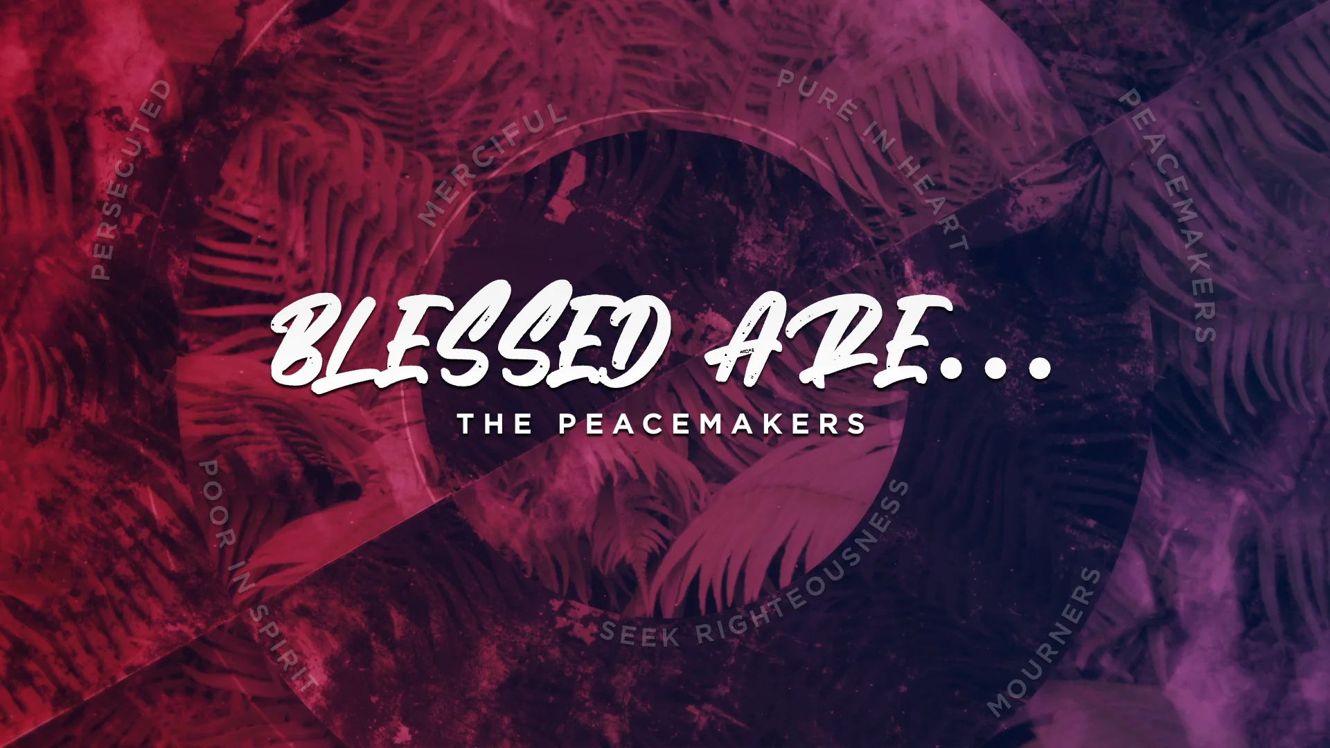 Blessed Are... The Peacemakers.mp4 on Vimeo