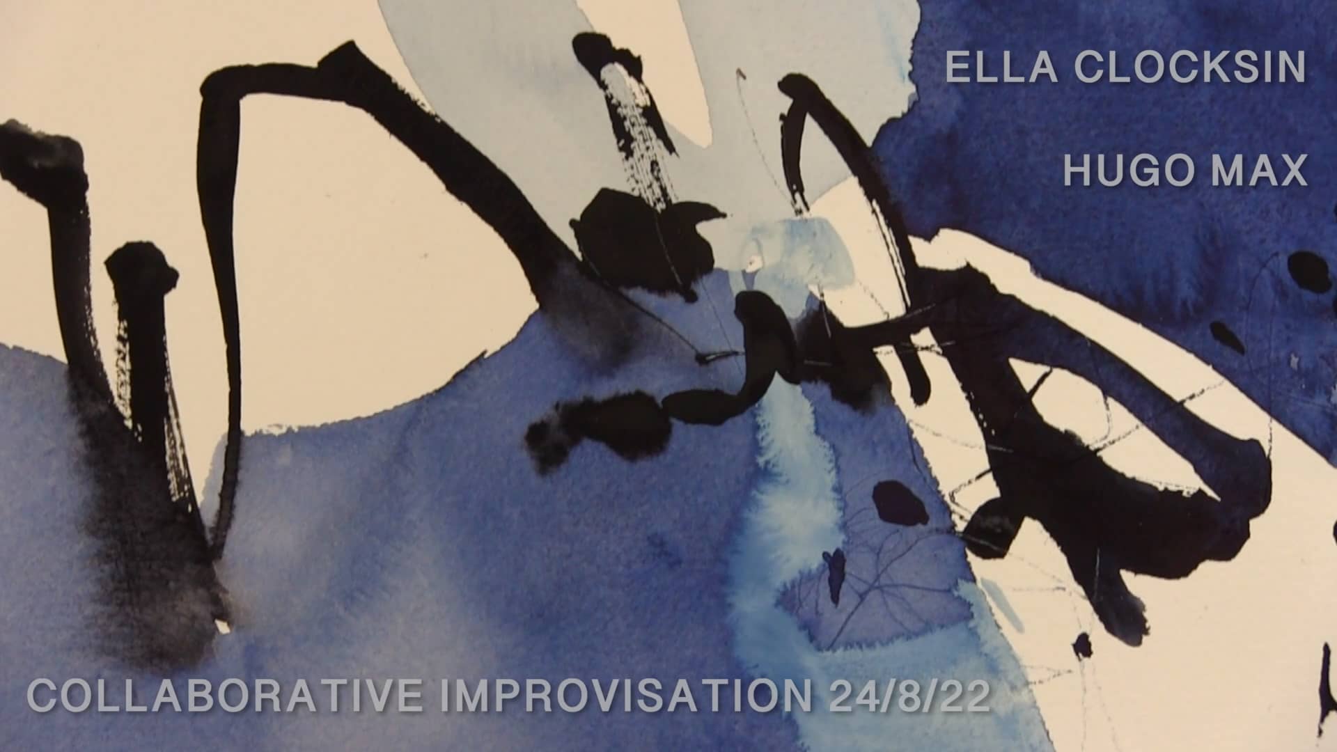 (2022) Collaborative Improvisation • Ella Clocksin & Hugo Max 24.08.22 ...