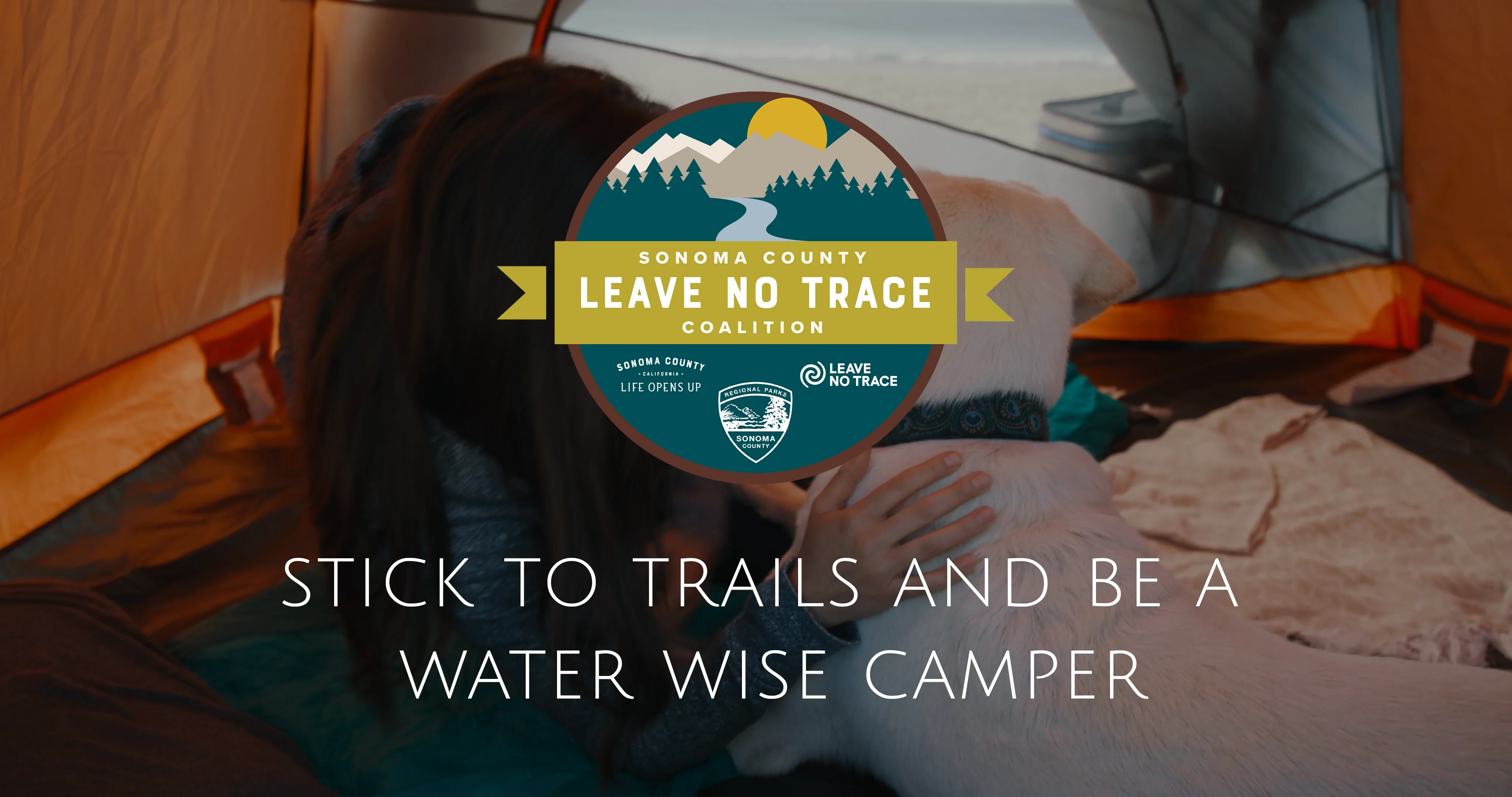 Sonoma County Leave No Trace Principle 2: Stick to Trails and Be a Water Wise Camper on Vimeo