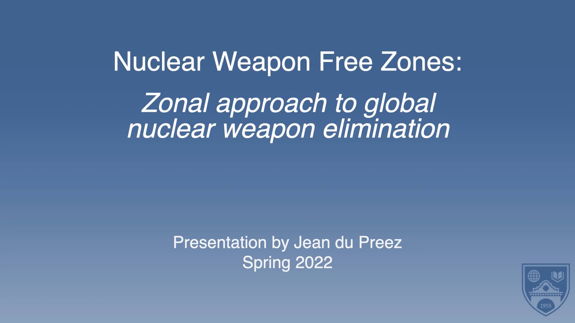 Nuclear Weapons Free Zones (1): Criteria and Principles on Vimeo