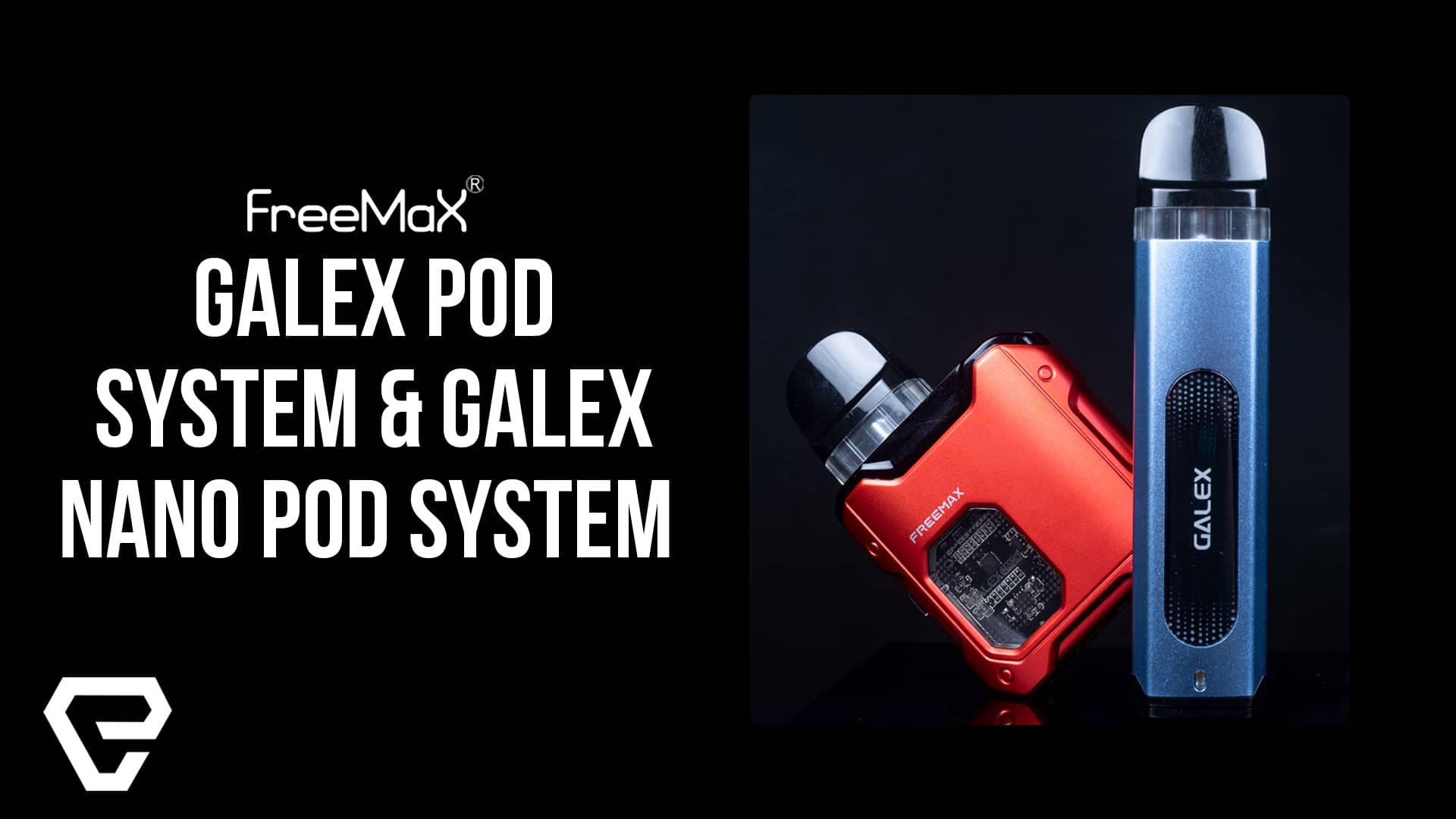 Vape Product Review: Freemax GALEX Pod System & GALEX NANO Pod System ...