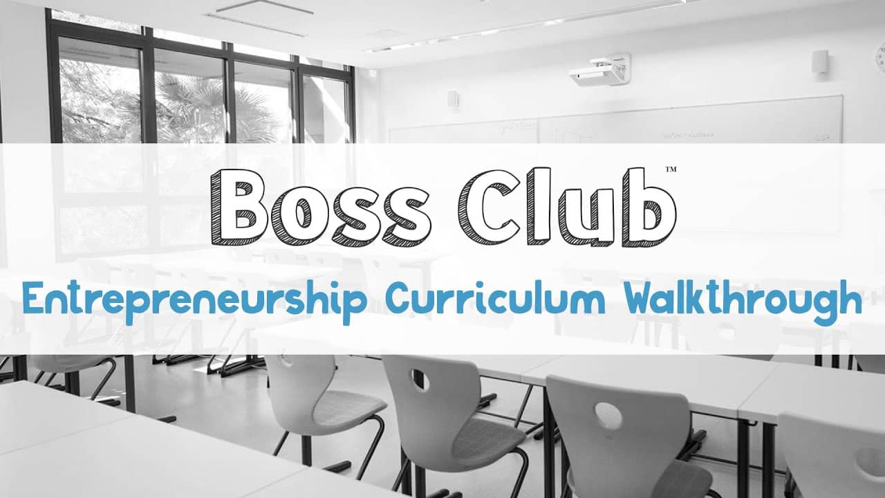 Boss Club Entrepreneurship Curriculum Walkthrough on Vimeo