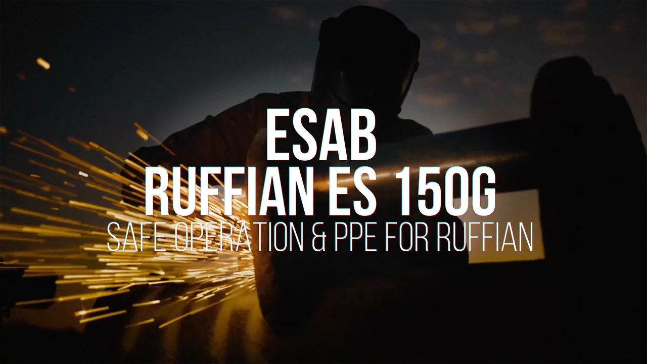 ESAB Ruffian ES 150G - Safe Operation and PPE on Vimeo