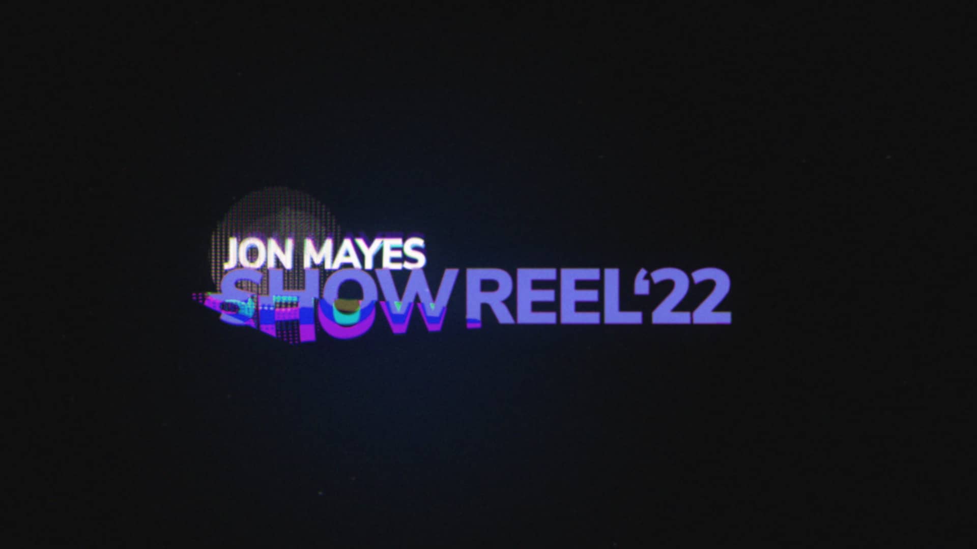 Jon Mayes 2022 Showreel on Vimeo