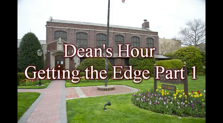 Dean's Hour getting the edge part 1