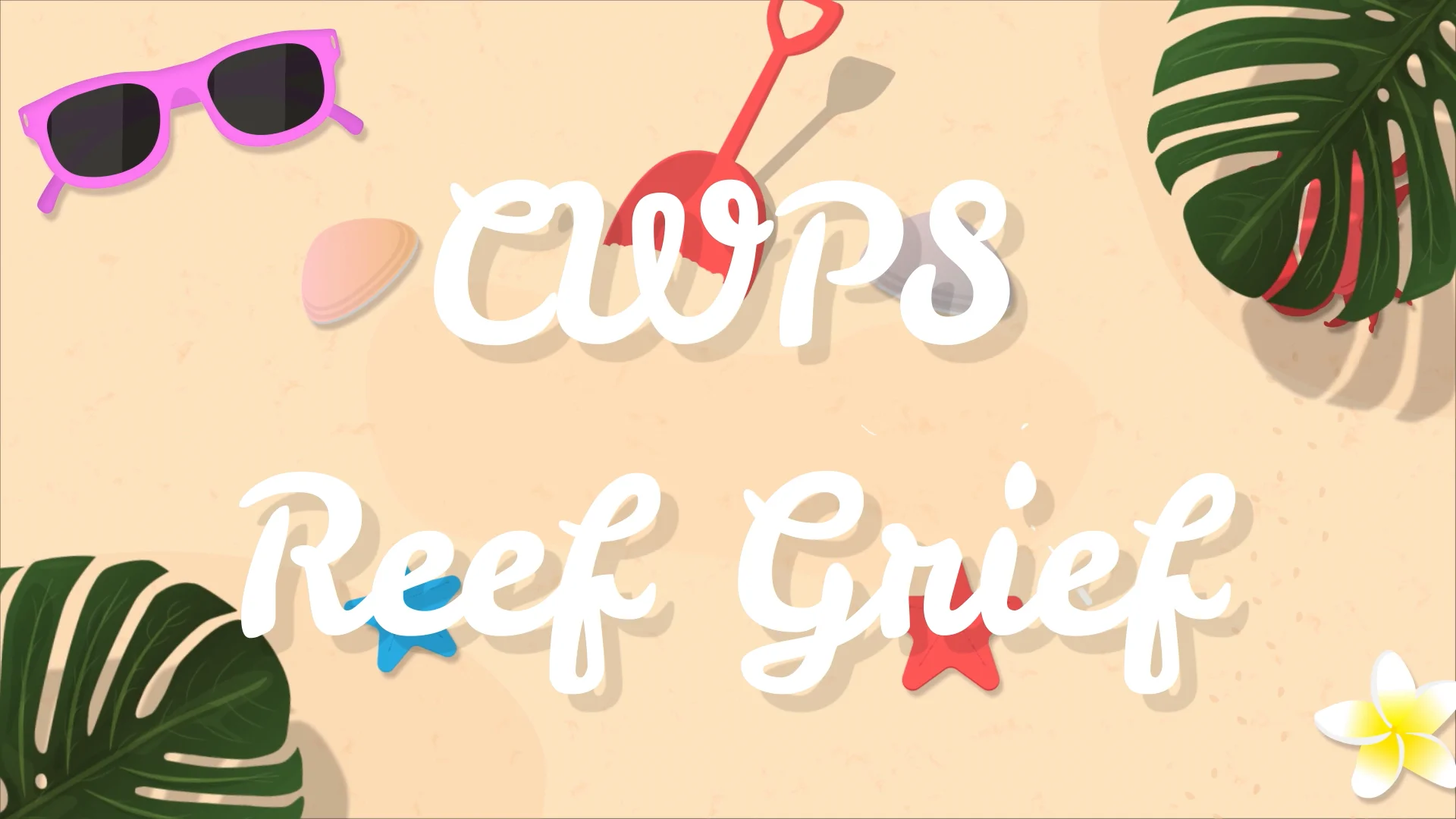 CWPS Wakakirri 2022 - Reef Grief