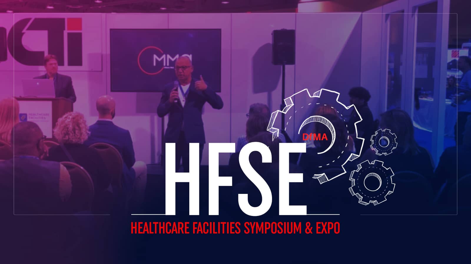 Healthcare Facilities Symposium & Expo (HFSE)_2022 on Vimeo