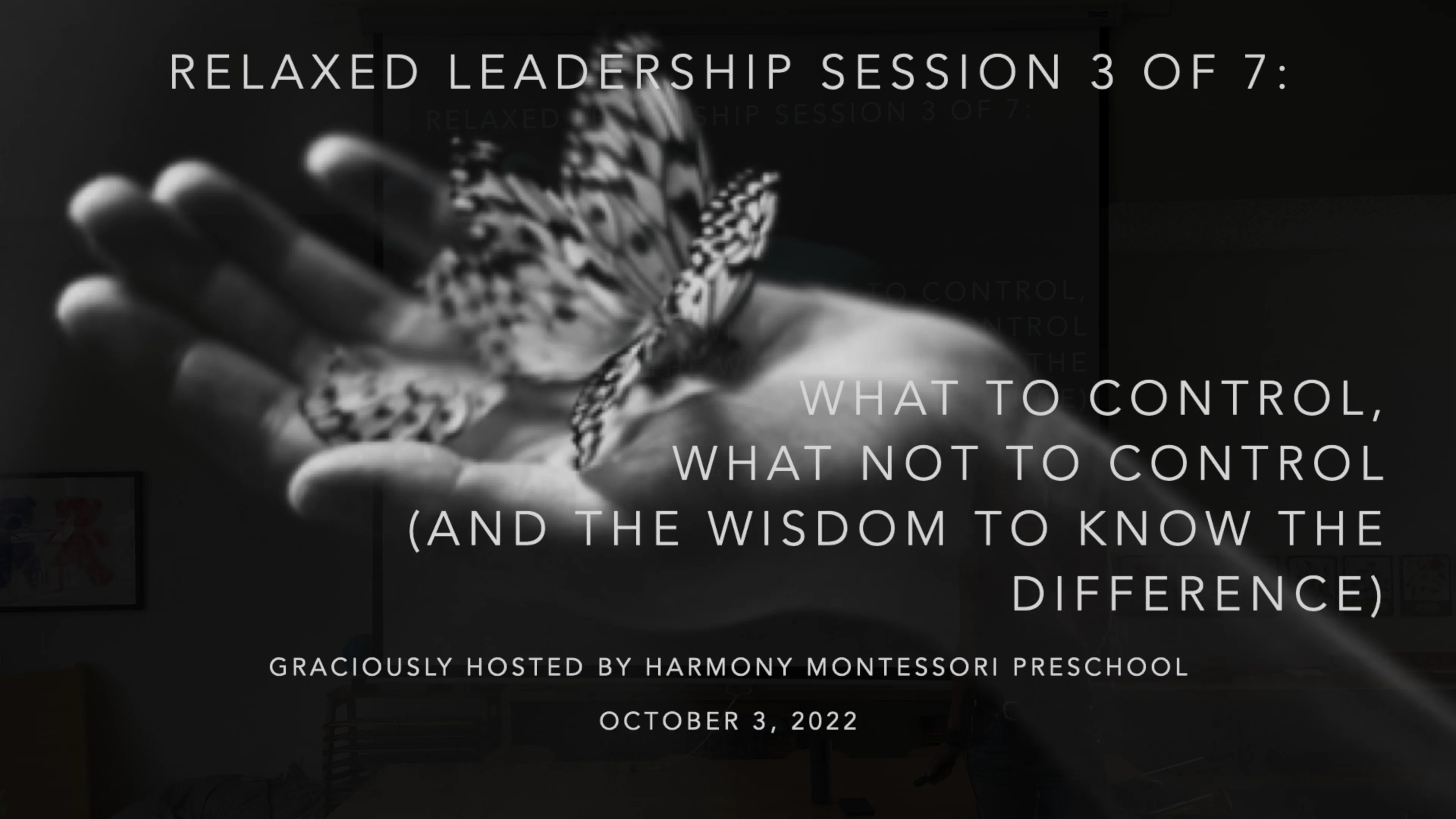 Watch Relaxed Leadership Session 3: What to control, what not to ...