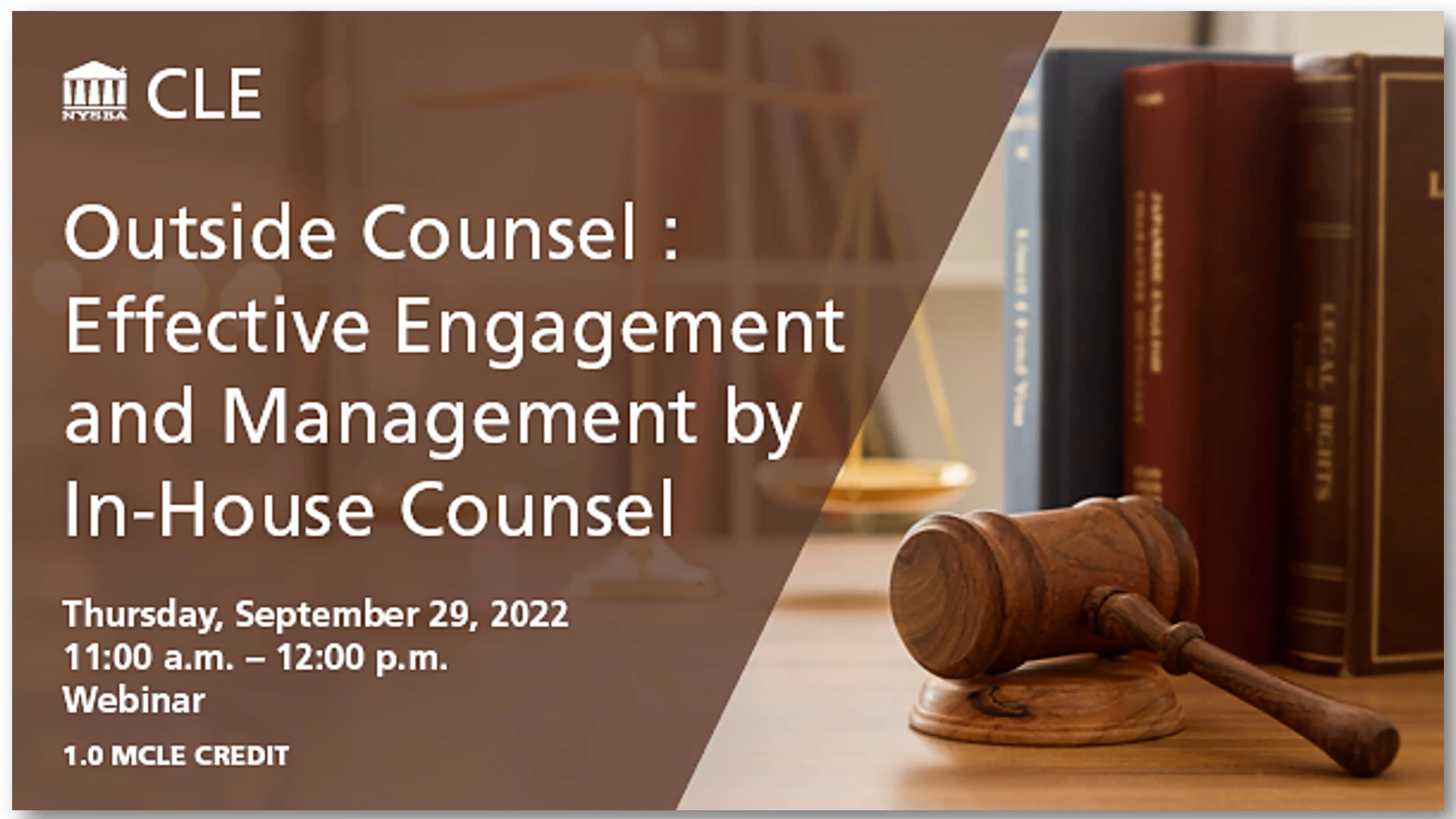 Outside Counsel: Effective Engagement and Management by In-House ...
