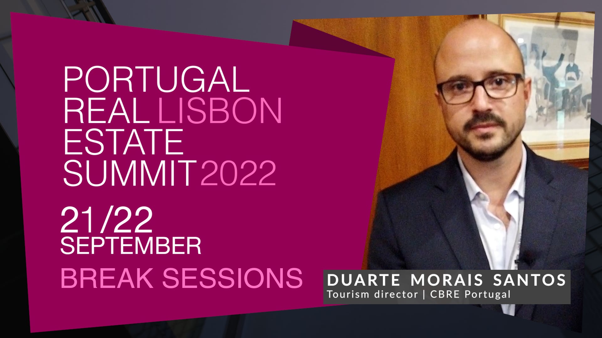 DUARTE MORAIS SANTOS - CBRE | PORTUGAL REAL ESTATE SUMMIT 2022 on Vimeo