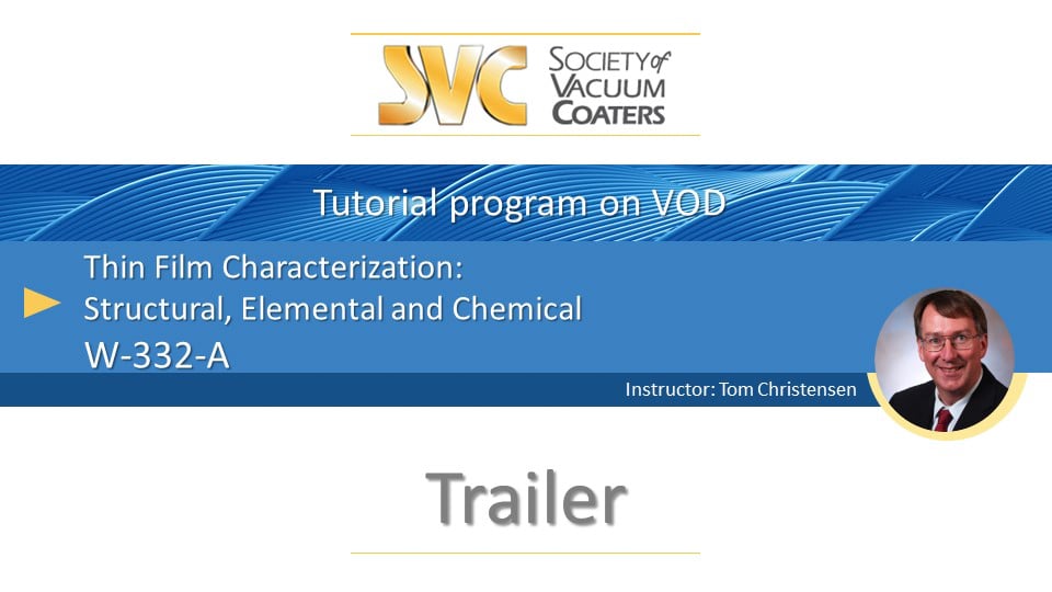 Watch W-332-A: Thin Film Characterization: Structural, Elemental and ...