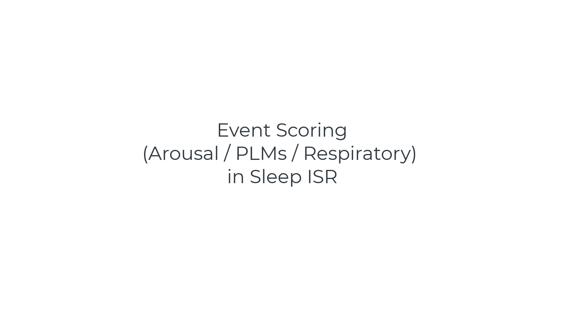 Event Scoring (Arousal_PLM_Resp) in Sleep ISR