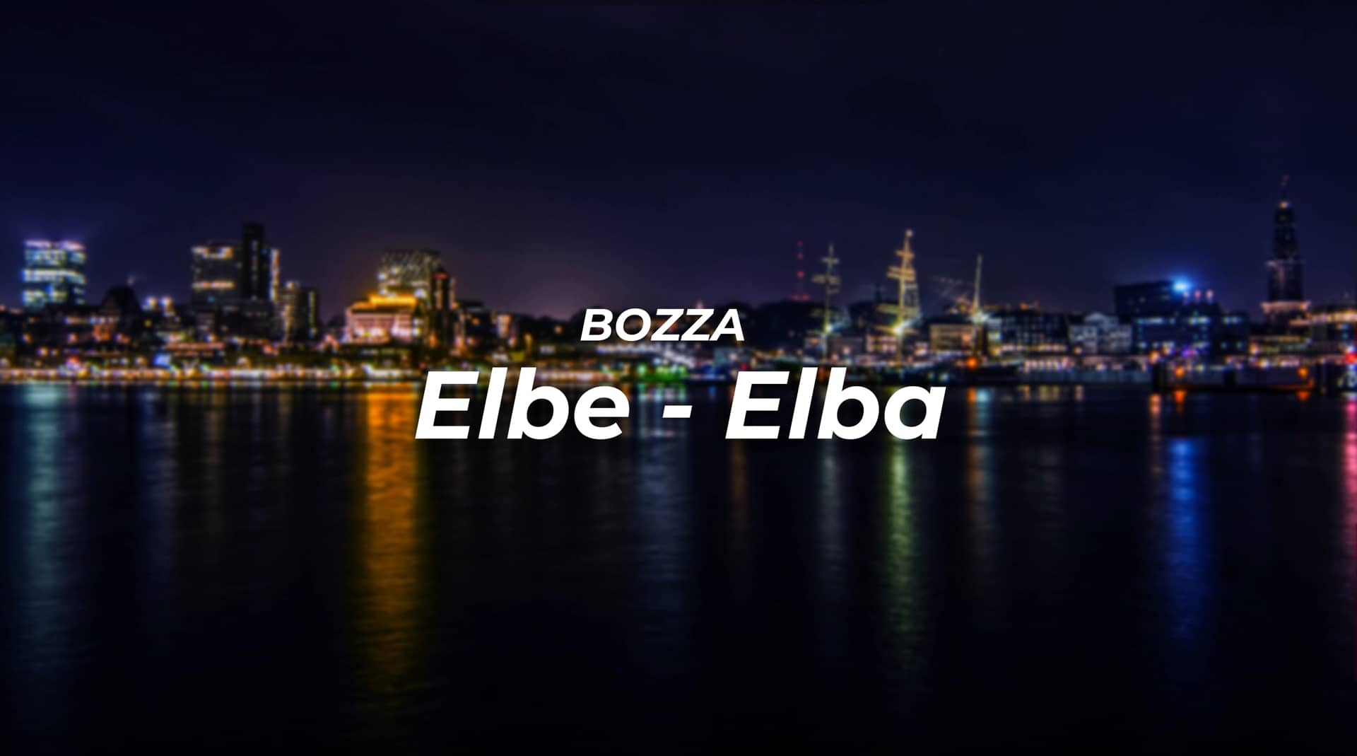 Bozza - Elbe | Hun on Vimeo