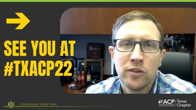 Texas ACP Annual Meeting 2022 on Vimeo