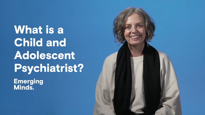 What is a child and adolescent psychiatrist? - Emerging Minds