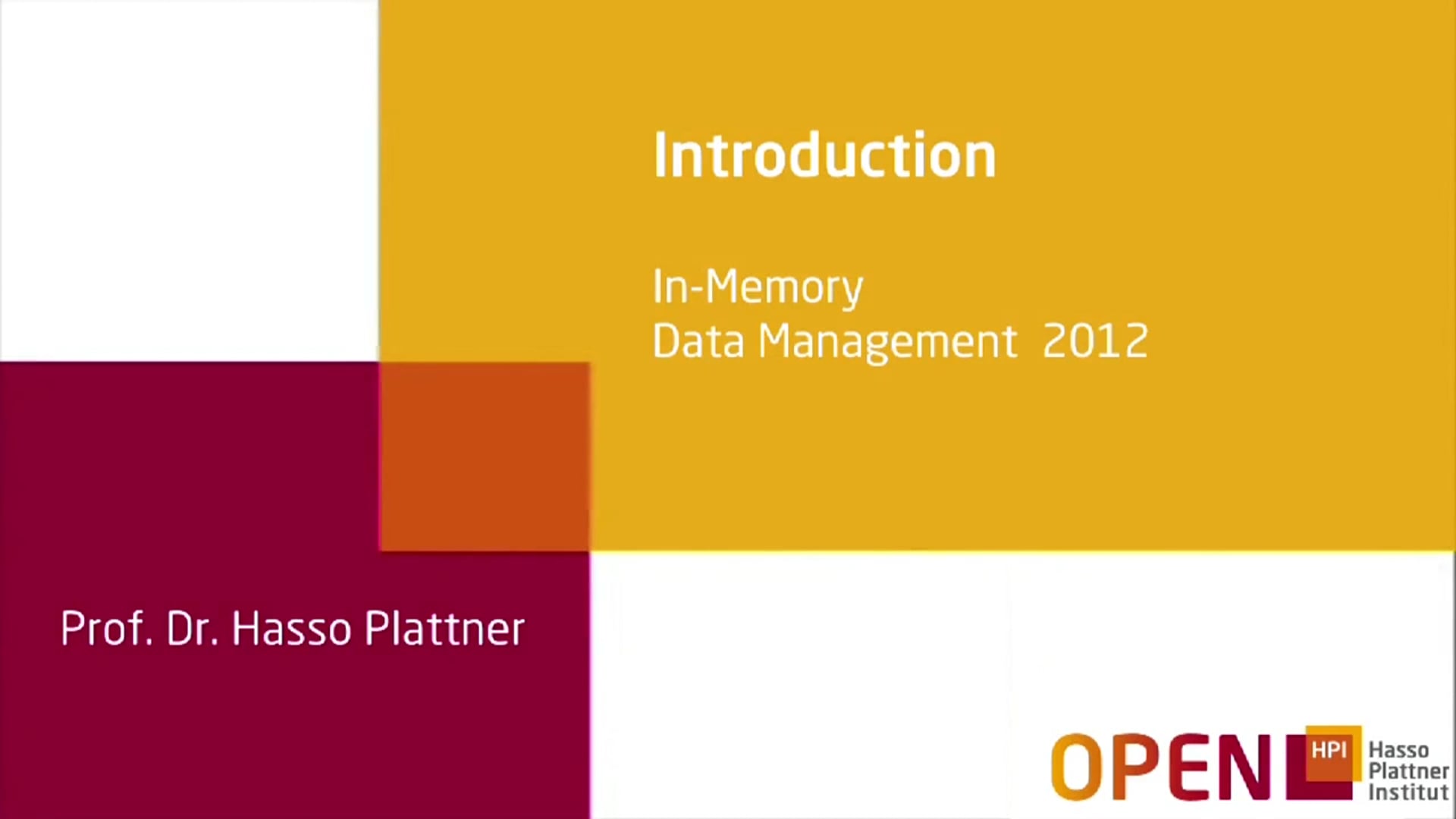 In-Memory Data Management (2012) (1) | 10 Jahre openHPI Jubiläumskurs