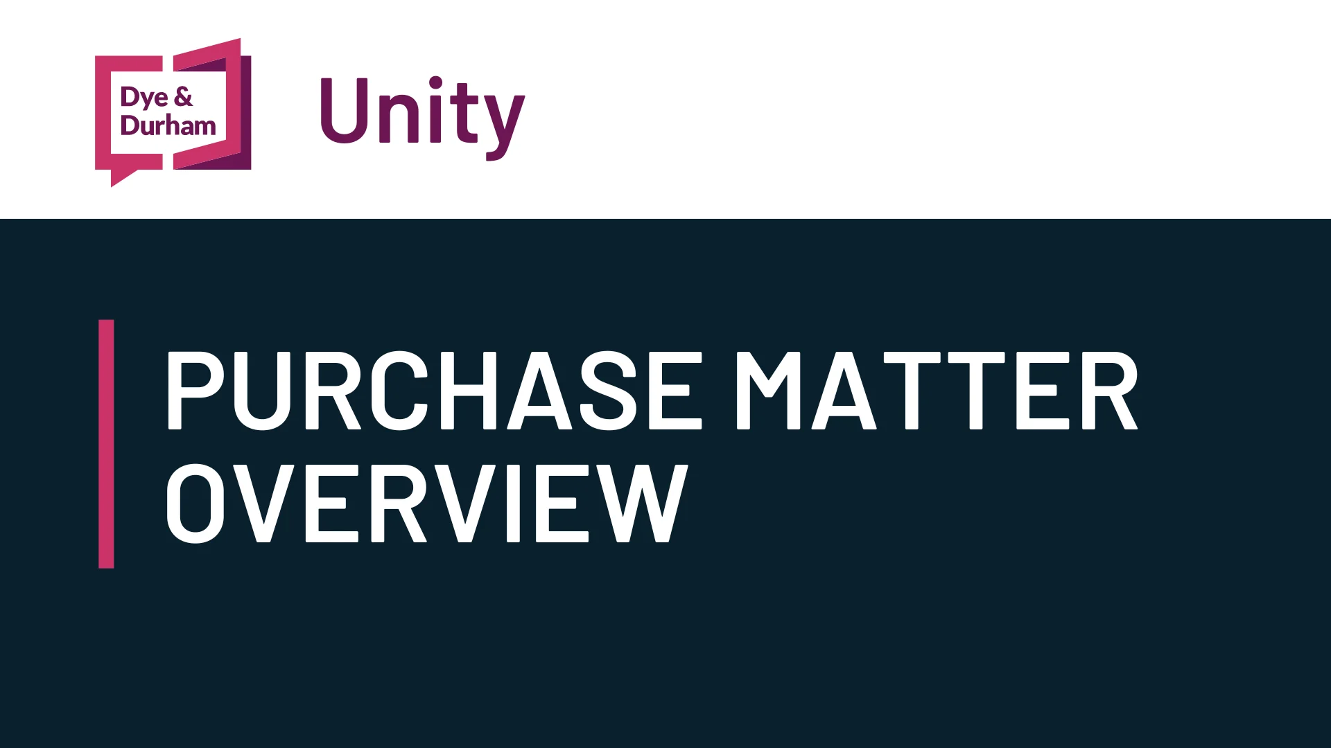 Unity Purchase Matter Overview