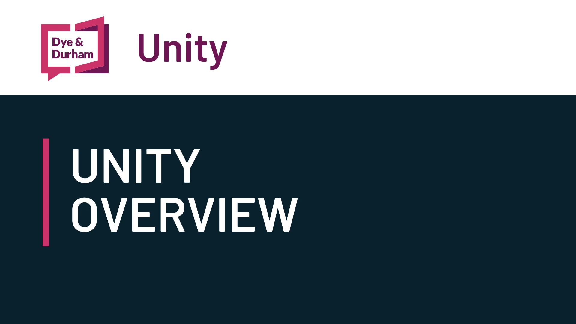 Unity Overview (Webinar Recording)