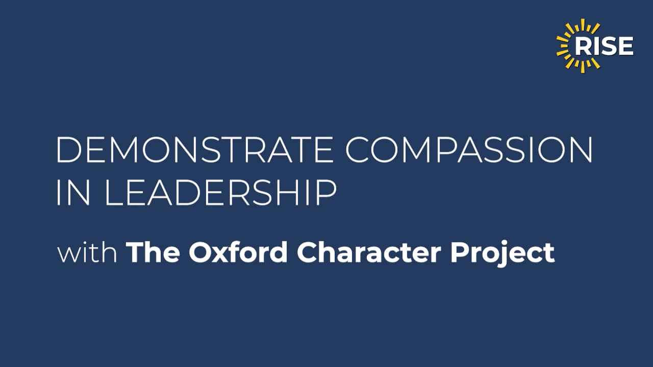 Oxford Character Project on Demonstrating Empathy in Leadership on Vimeo
