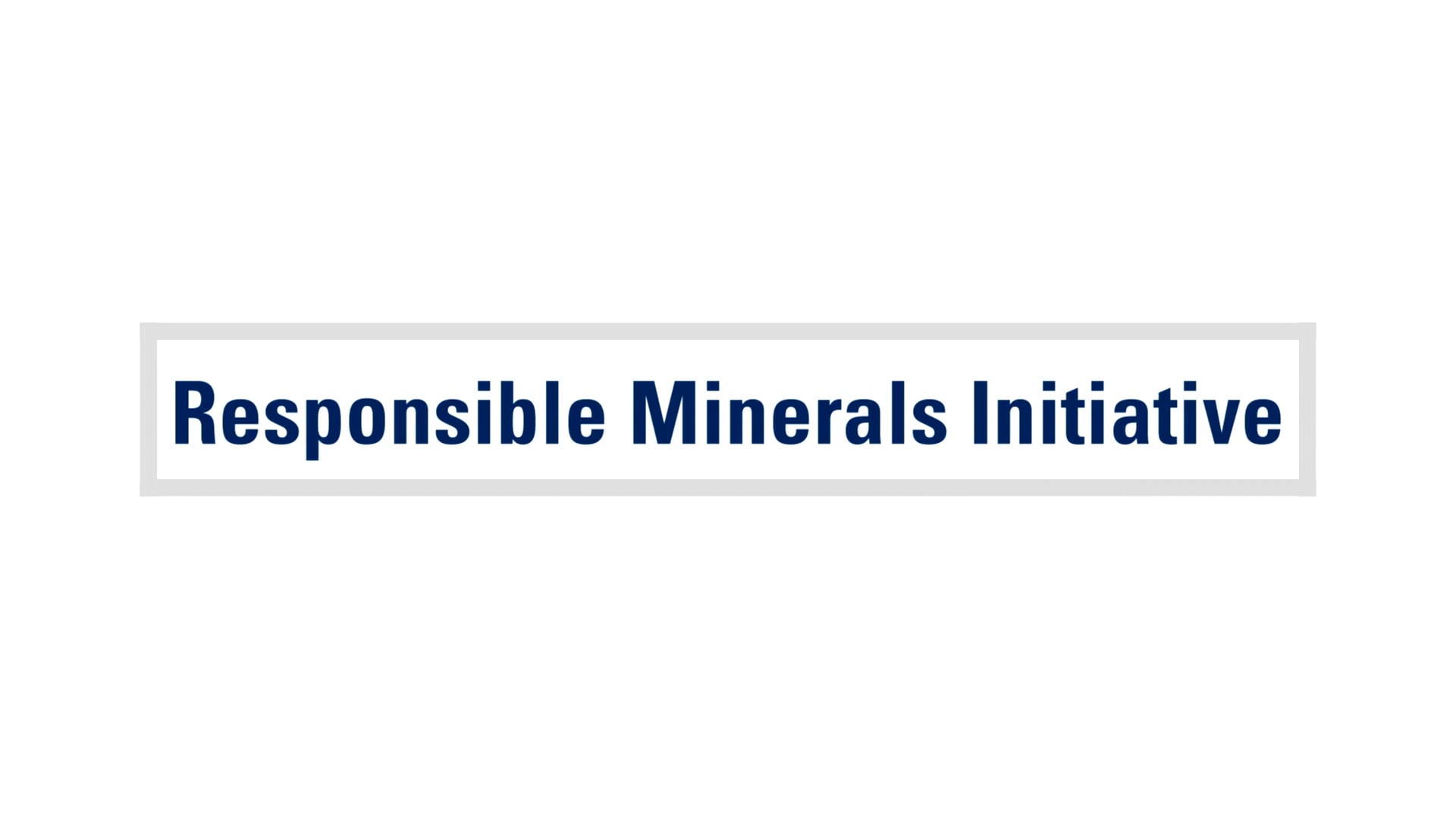 Responsible Minerals Initiative (RMI)