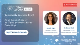 Your Brain at Work Live: 25 Years of Brain-Based Coaching