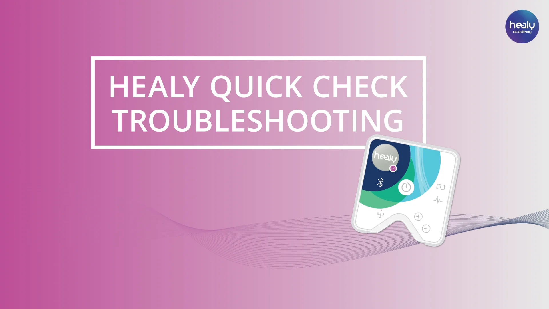 Quick Check Troubleshooting - Healy Academy Training (04)