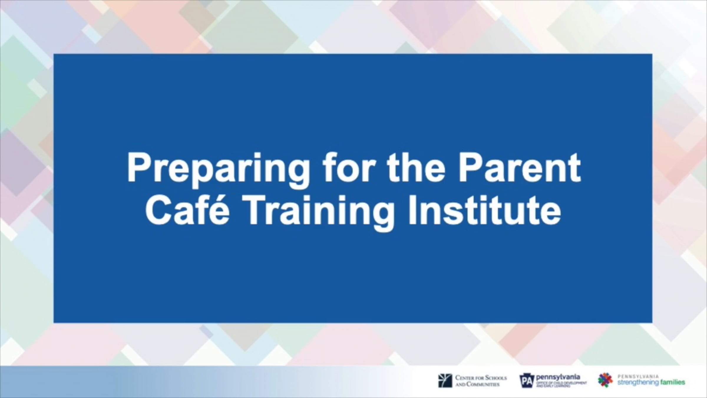 Preparing for the Parent Cafe Training Institute