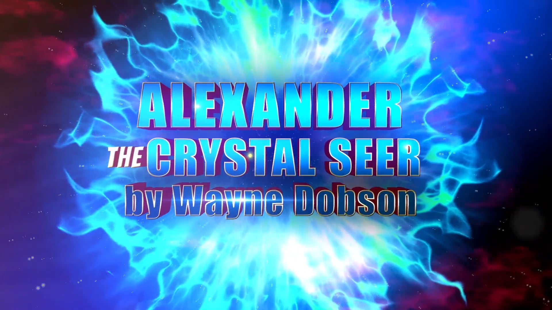 Alexander: The Crystal Seer by Wayne Dobson