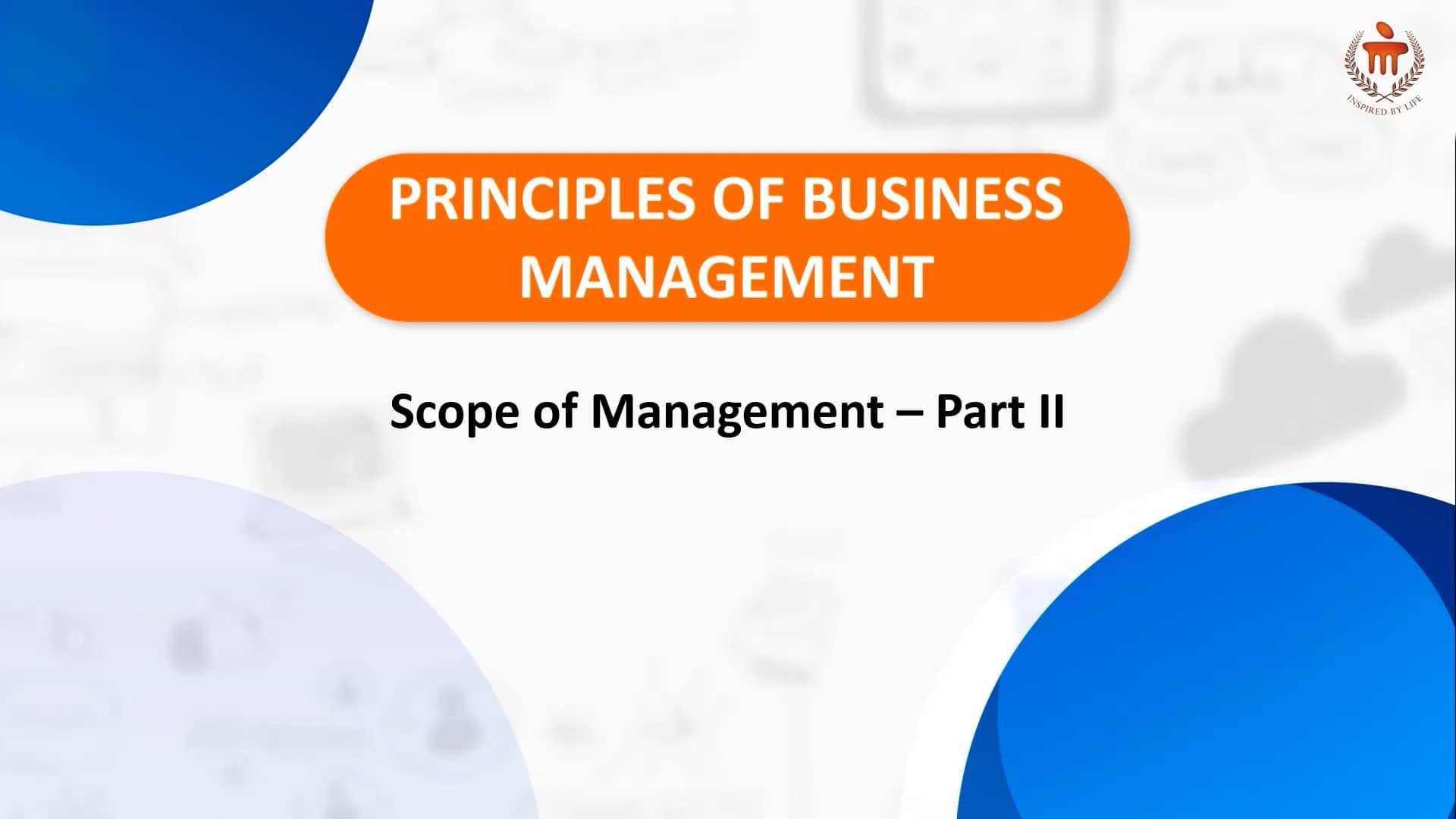 Principles of Business Management_1.2.2 - Scope of Management - Part II ...