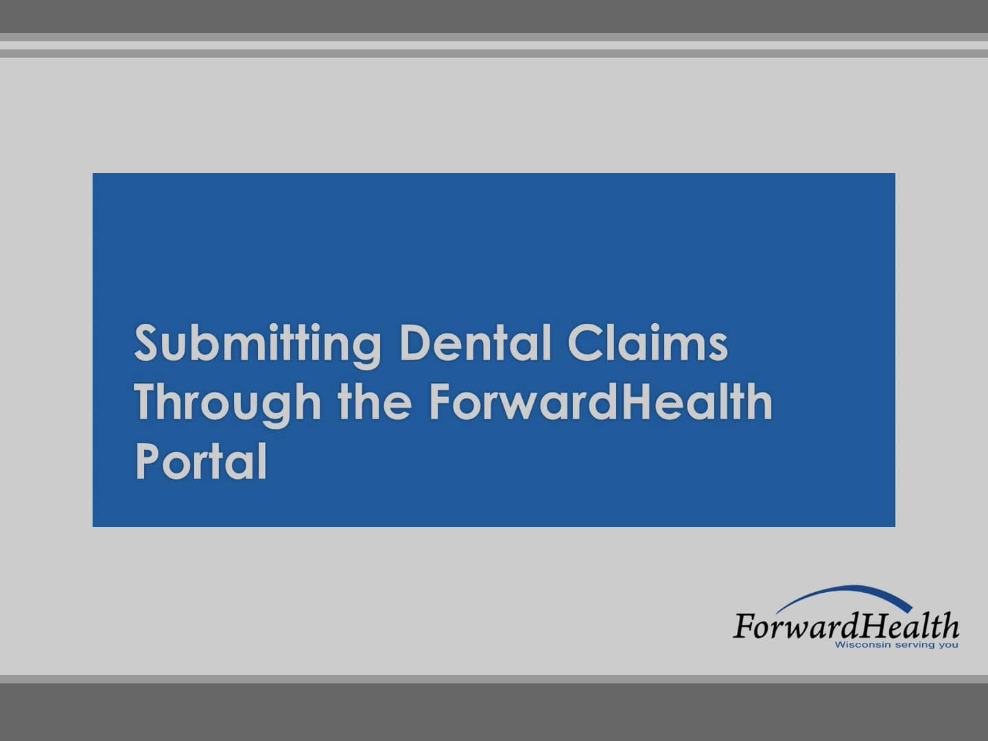 Submitting Dental Claims Through the ForwardHealth Portal.mp4 on Vimeo