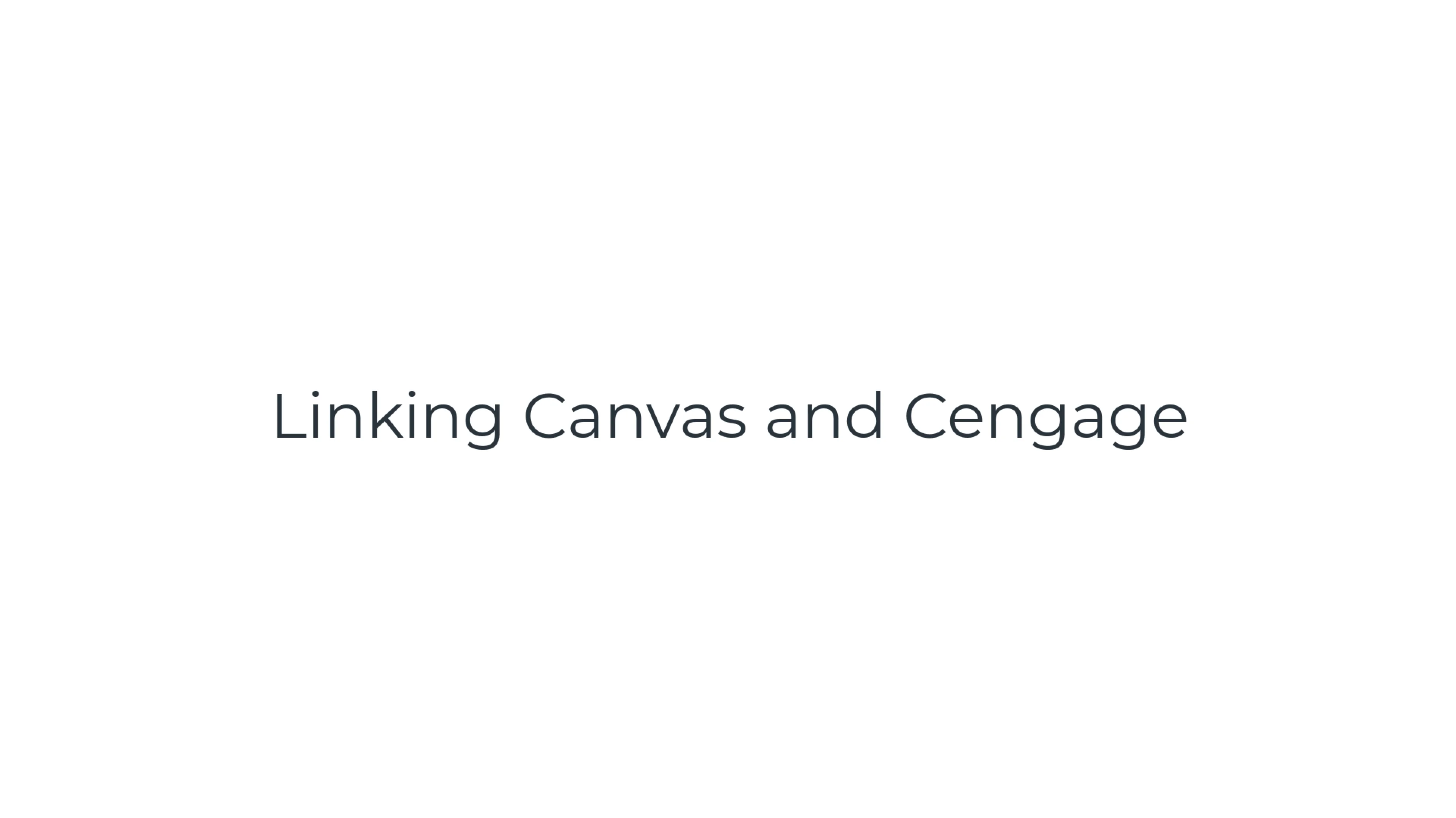 Linking Canvas and Cengage (No Audio)