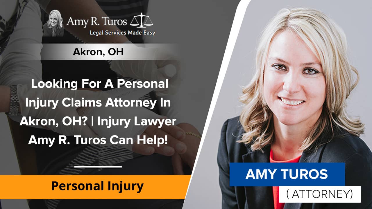 Looking For A Personal Injury Claims Attorney In Akron, OH? | Injury ...