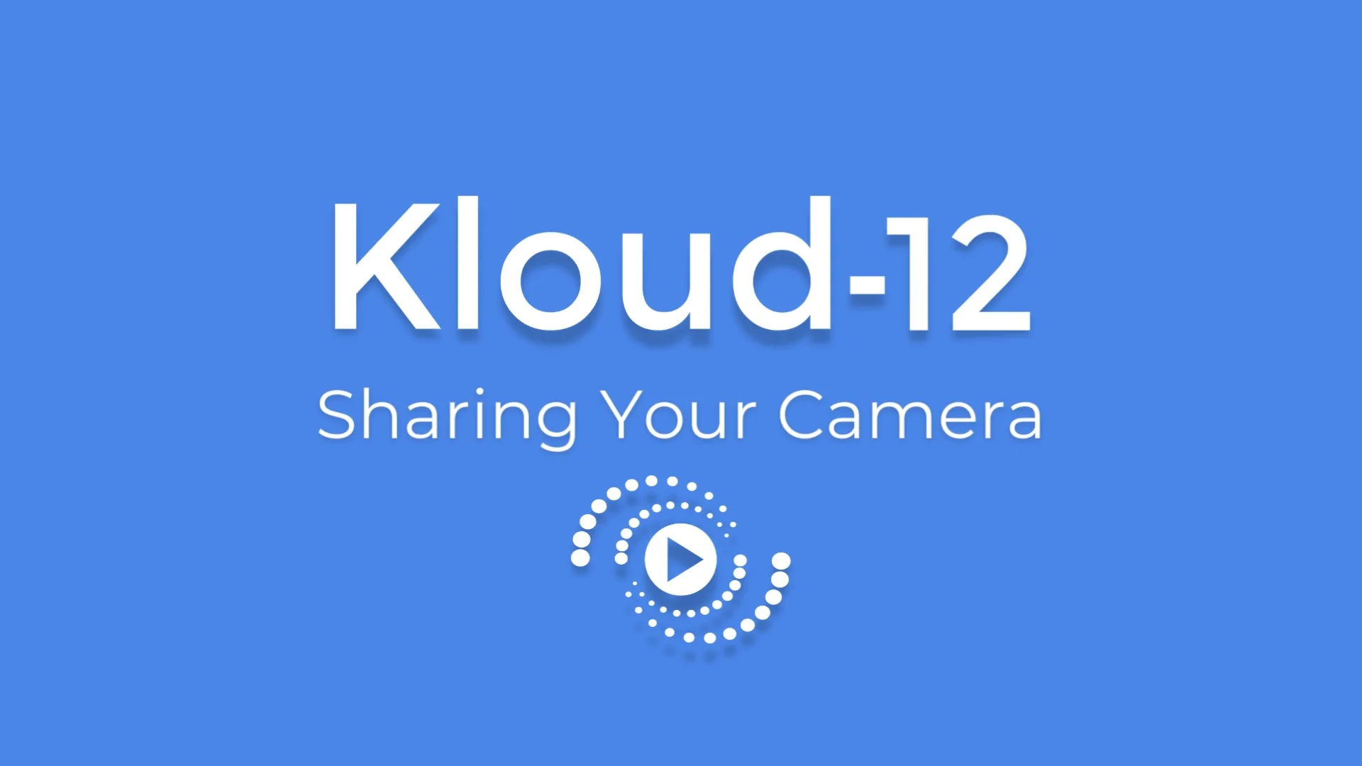 3 - SHARE CAMERA Kloud-12 Dashboard Demonstration (3) on Vimeo