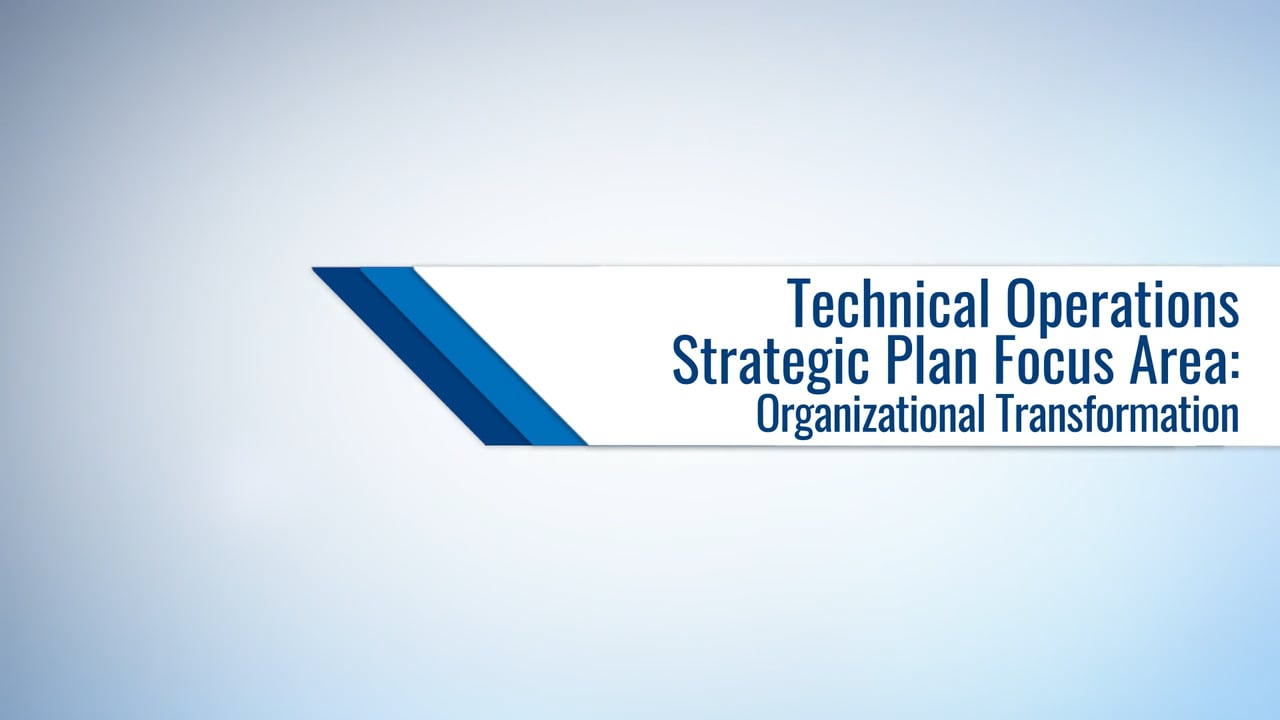 Tech Ops Strategic Plan Focus Area - Tech Ops Strategic Plan Focus Area ...