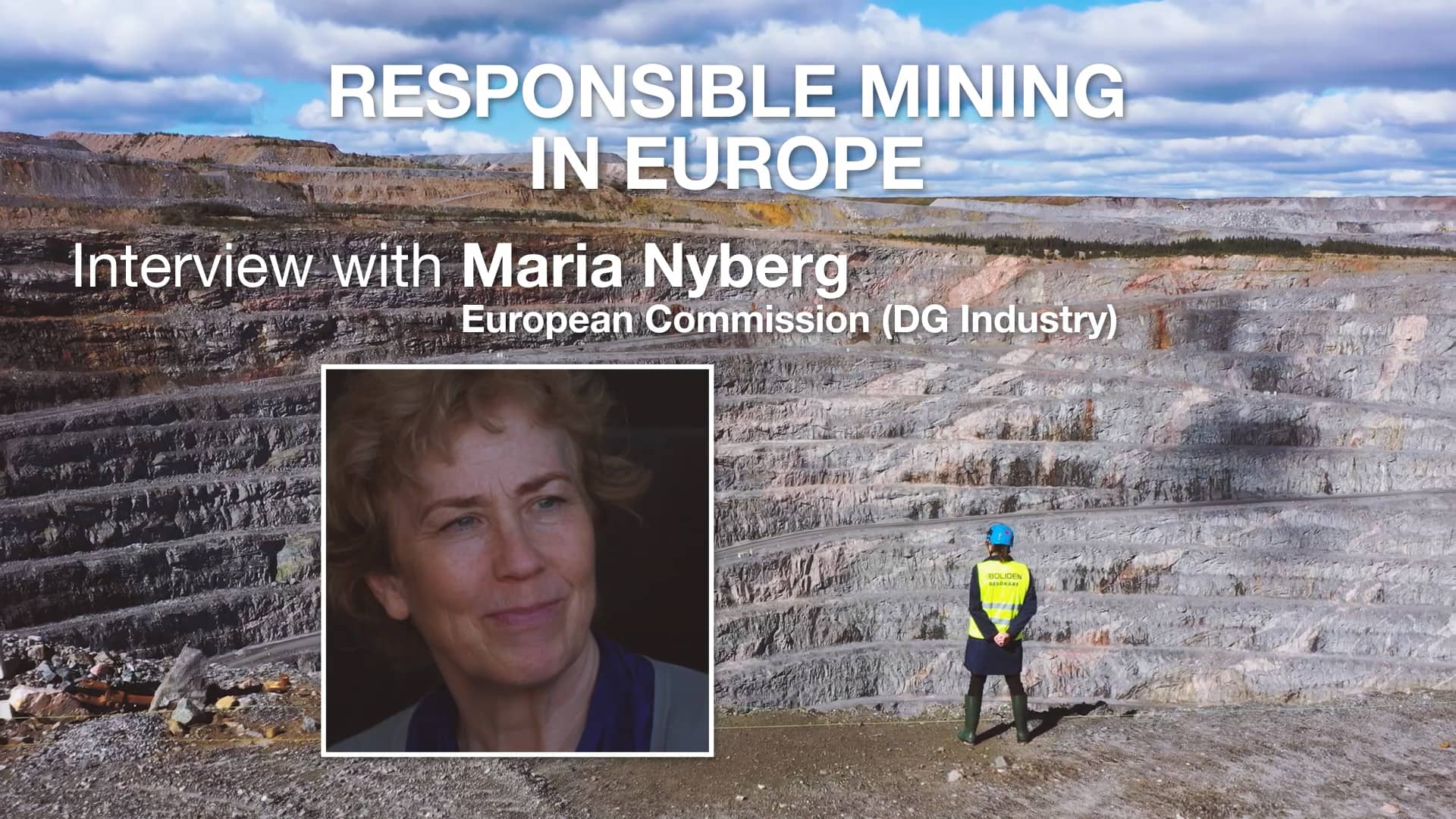 Vodcast #2 “Responsible mining in Europe”: Maria Nyberg (EC, DG GROW ...