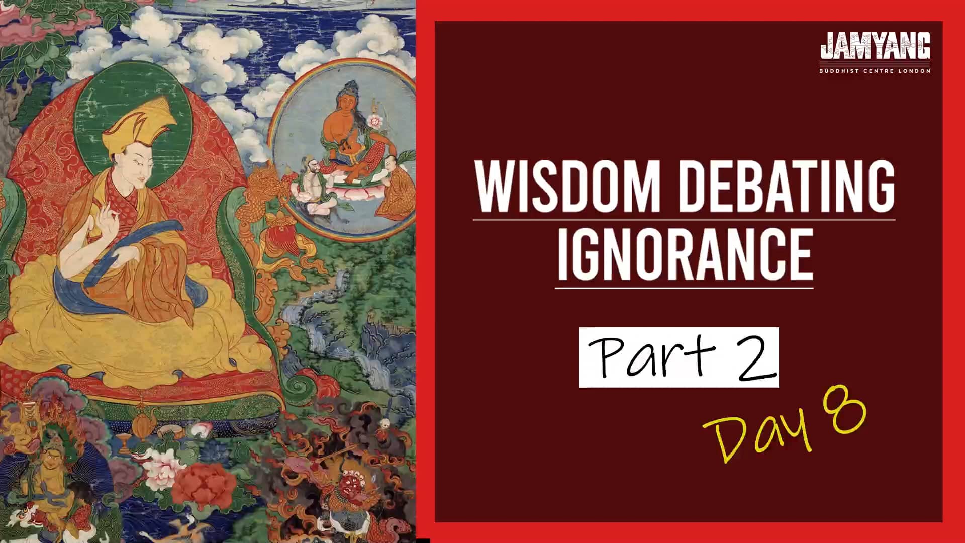 Wisdom Debating Ignorance (Part 2, Day 8) on Vimeo