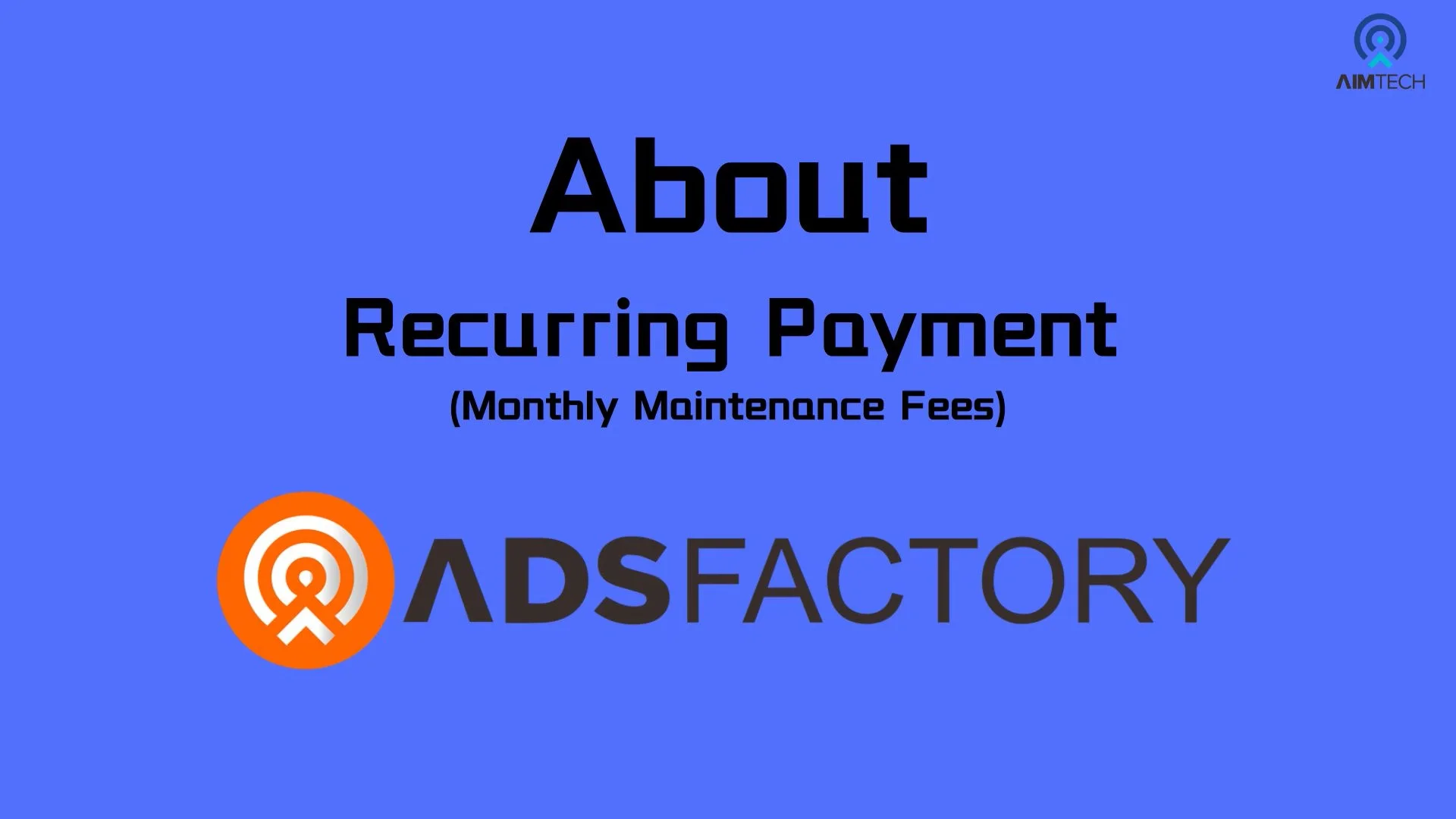 About Recurring Payment (Monthly Maintenance Fees)