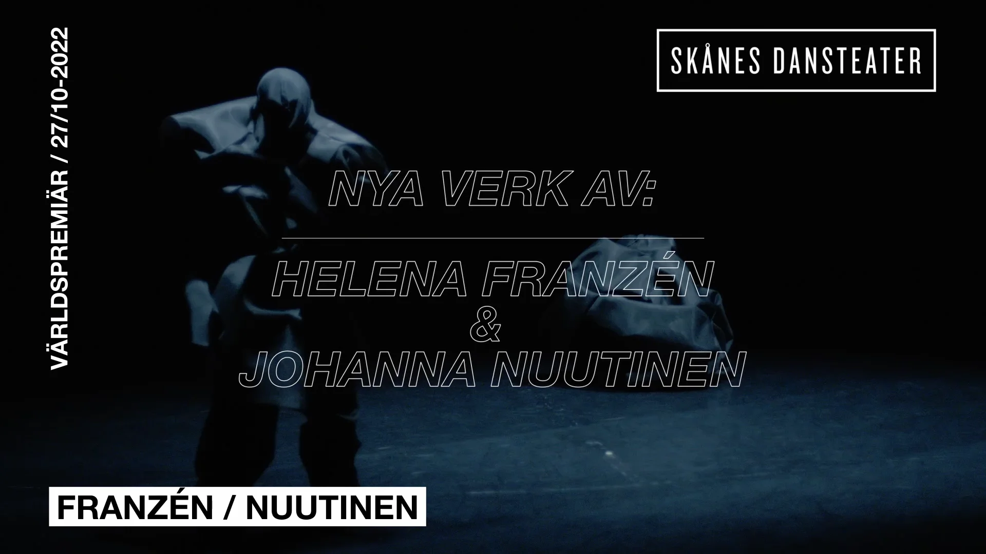 Franzen / Nuutinen, trailer - Skånes Dansteater - Helena Franzén ...