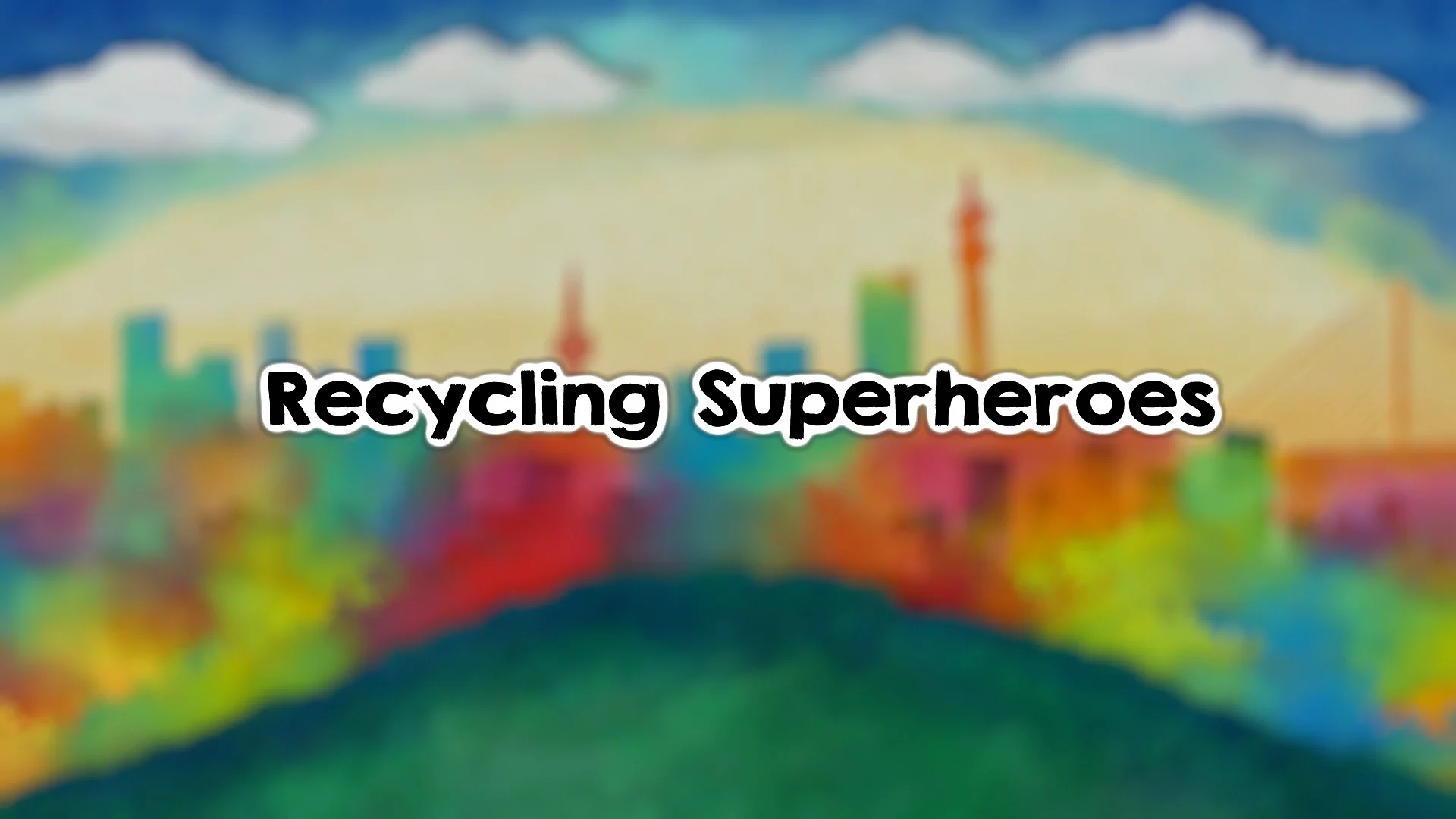 Recycling Superheroes on Vimeo