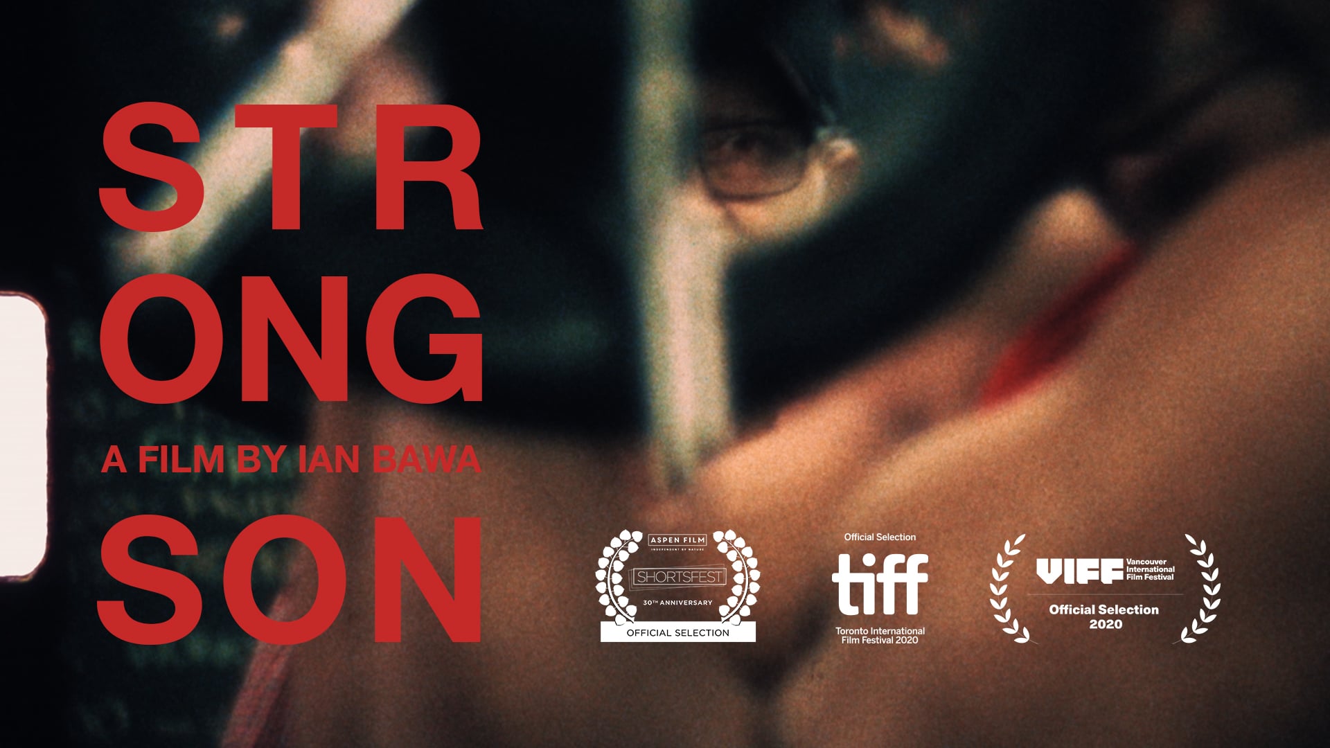 STRONG SON - A FILM BY IAN BAWA on Vimeo