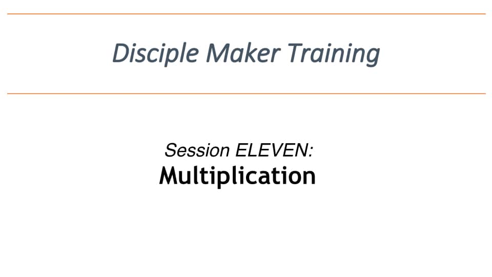 Session 11: Disciple Maker Training on Vimeo